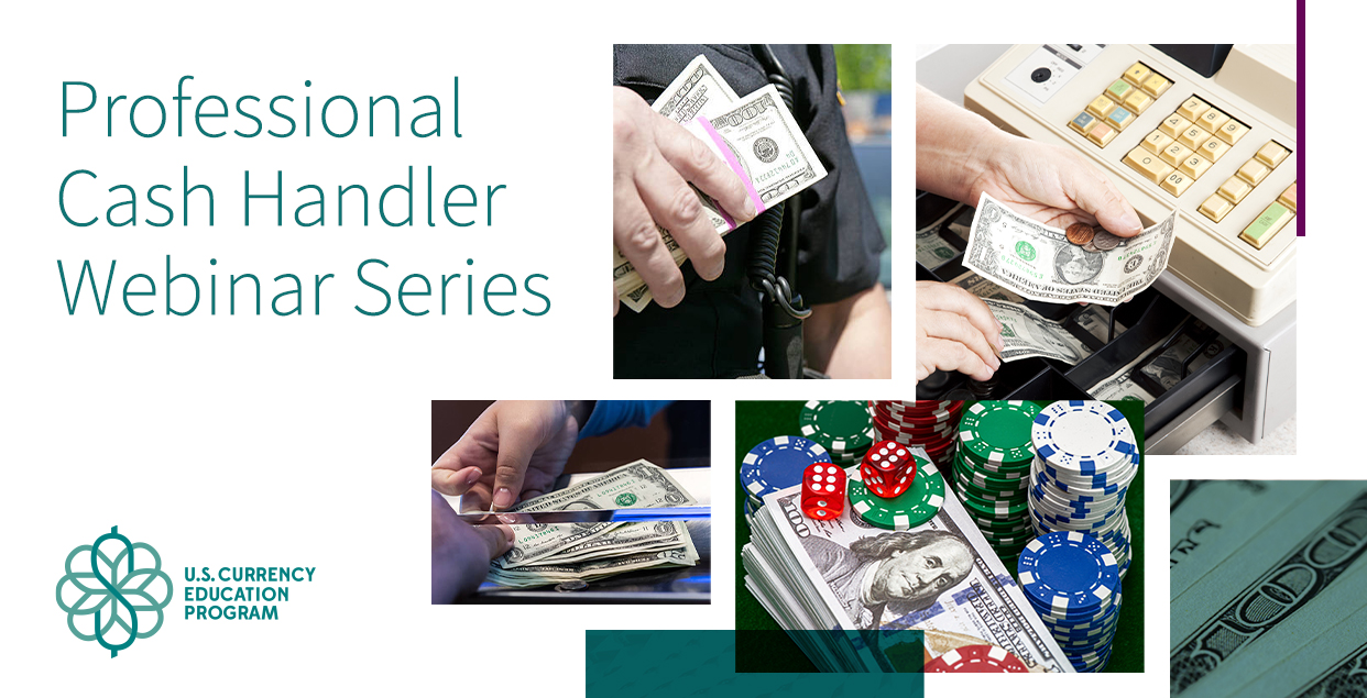 Professional Cash Handler Webinar Series